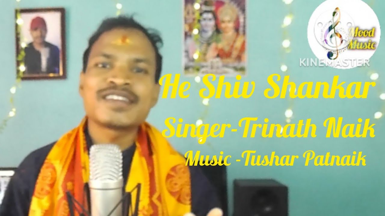 He shiv shankar /Trinath Naik/Tushar Pattnaik - YouTube