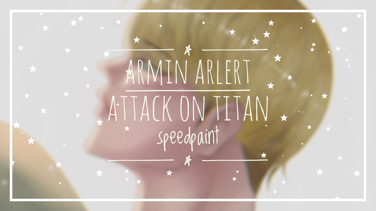 Armin Arlert I Attack On Titan I Speedpaint - YouTube