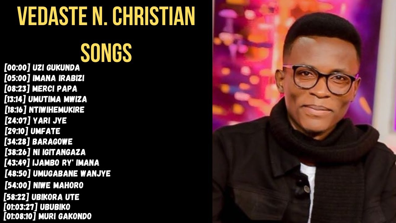 INDIRIMBO ZA VEDASTE N. CHRISTIAN | 1H12MIN NONSTOP | Songs of Ascents ...
