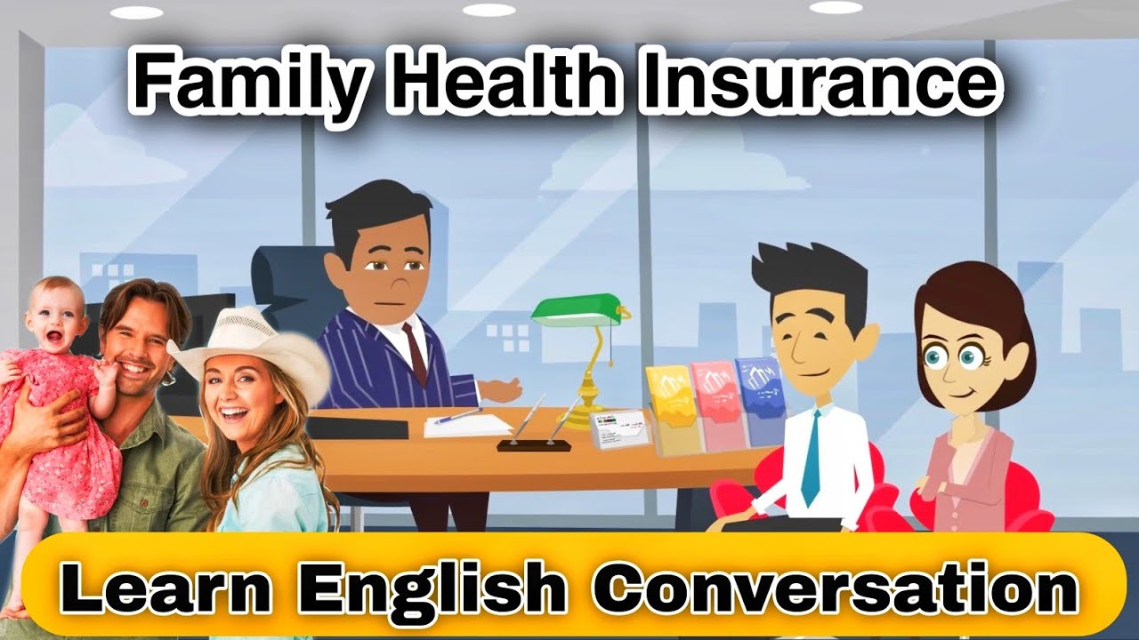 Family Health Insurance English Conversation | Learn English | Learn ...