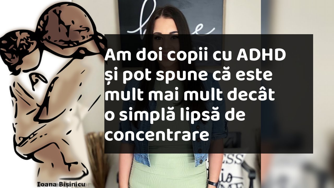 Am doi copii cu ADHD | - YouTube