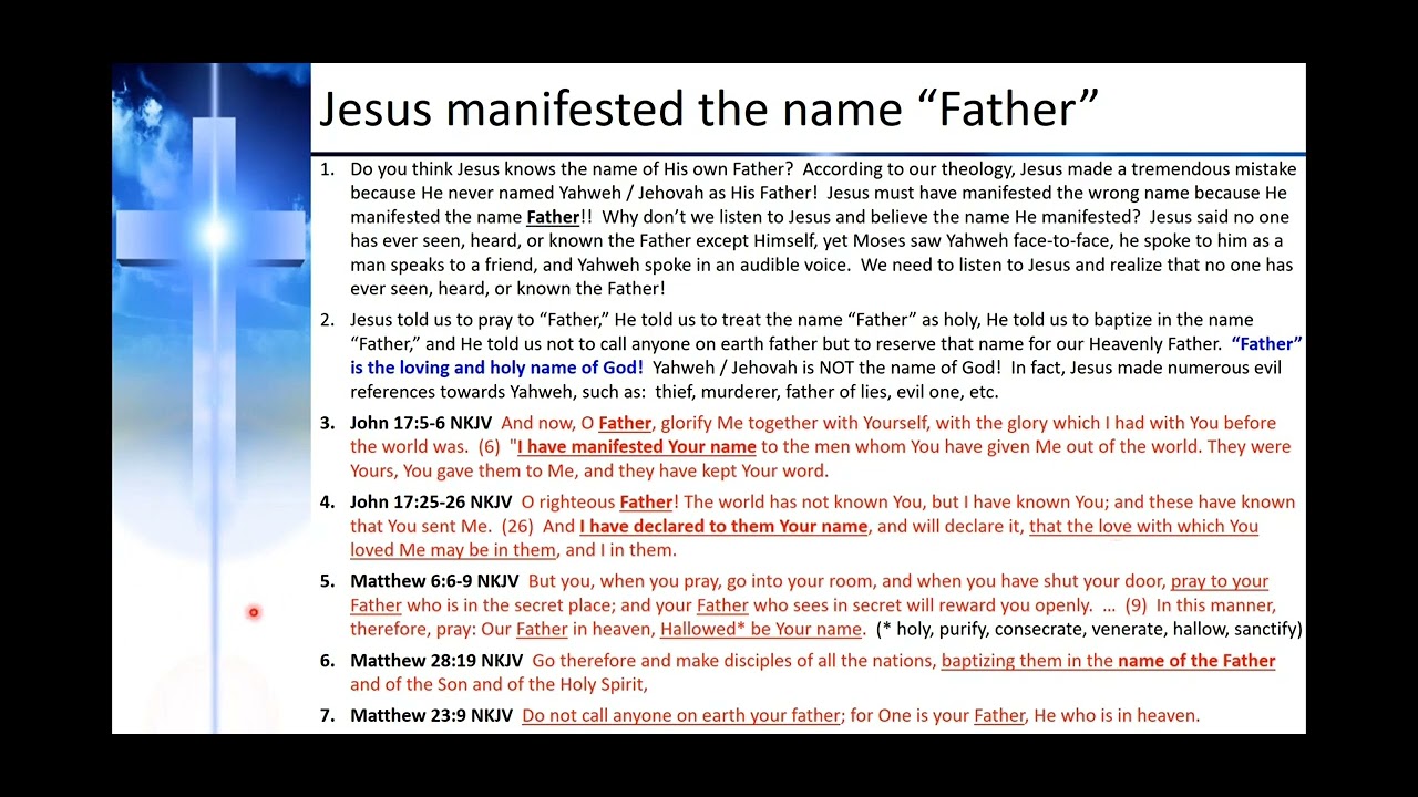 Jesus manifest the name, "Father", not Yahweh or Jehovah - YouTube