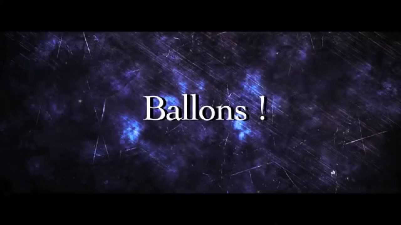 Le monde de Félix - Ballons - YouTube