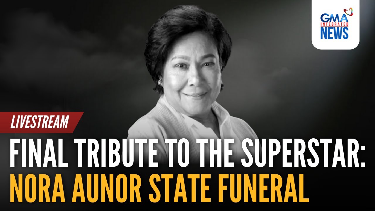 Final Tribute to the Superstar - Nora Aunor State Funeral (April 22 ...