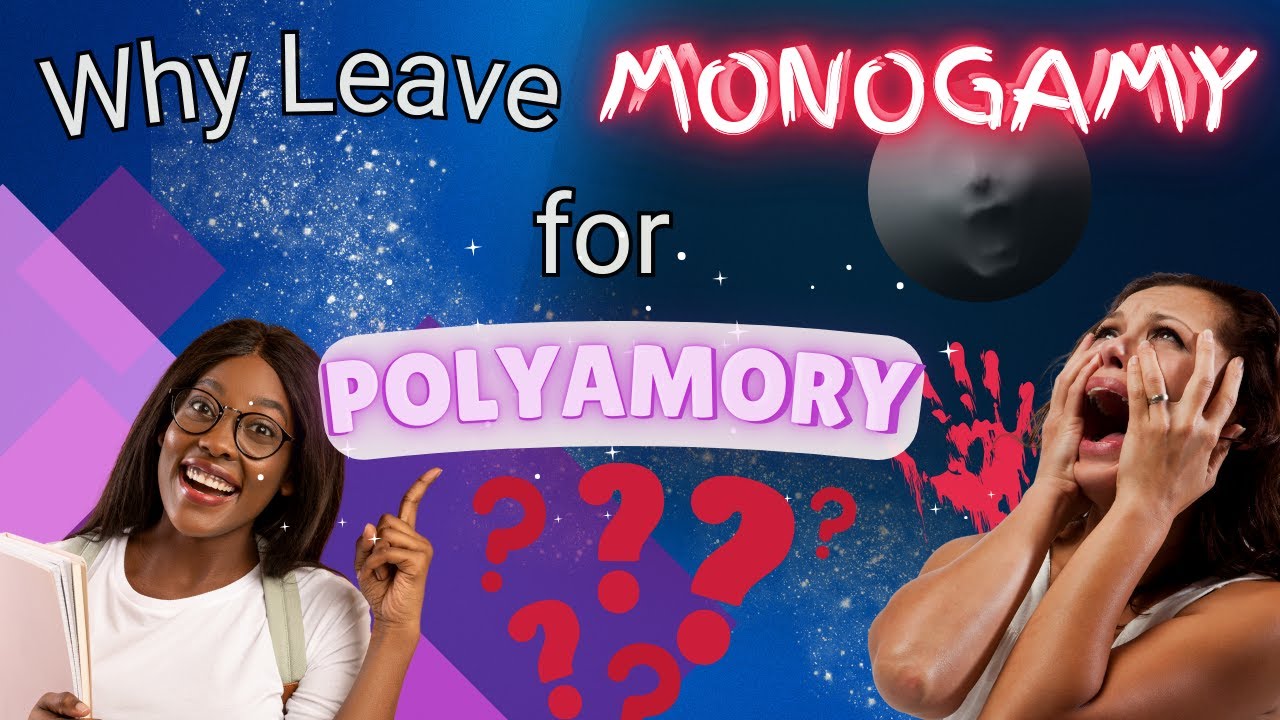 Why do people run towards polyamory and screaming from monogamy ...