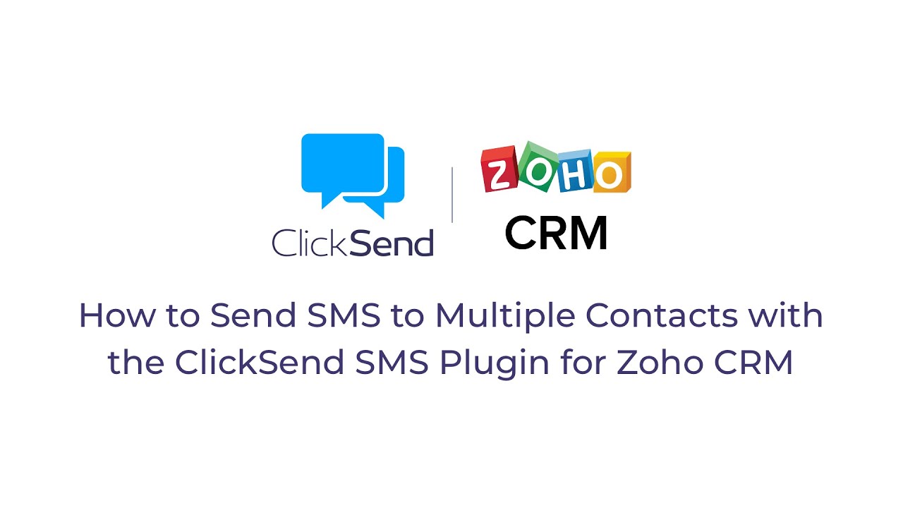 Zoho CRM Plugin How To Send SMS To Multiple Contacts With The Zoho CRM Plugin How To Send SMS To Multiple Contacts With The