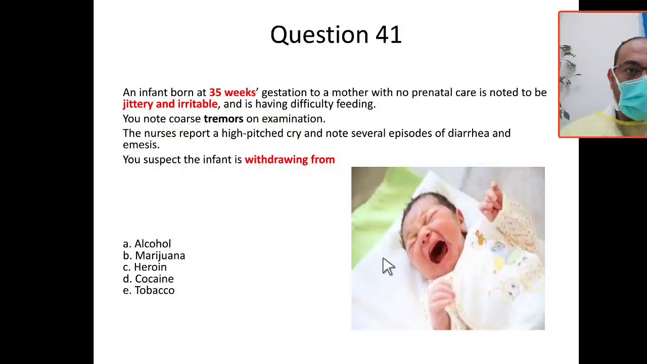 MCQ 41 heroin, maternal narcotic and newborn, withdrawal effect ...