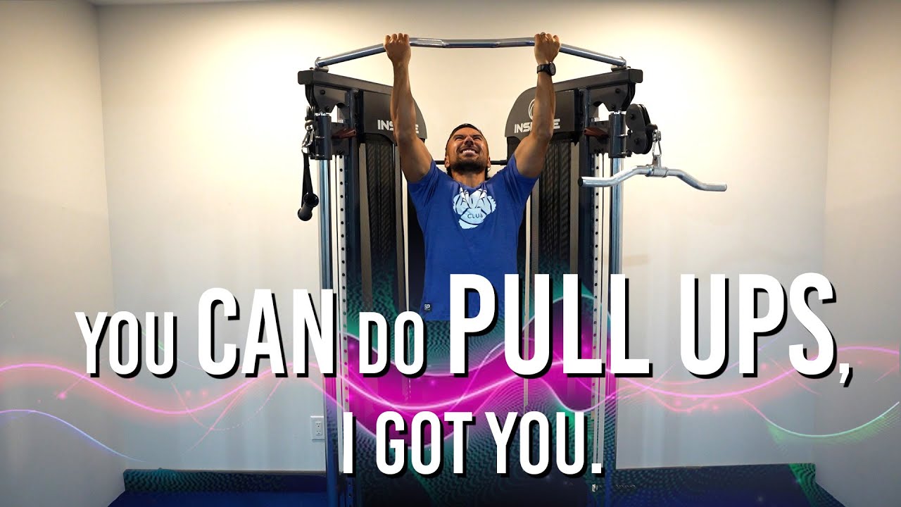You CAN do pull ups, I got you.