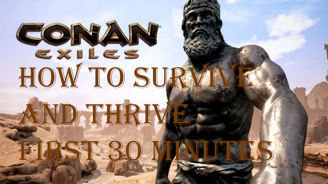 Conan Exiles Episode1|First Impression and How to Survive First 30 ...
