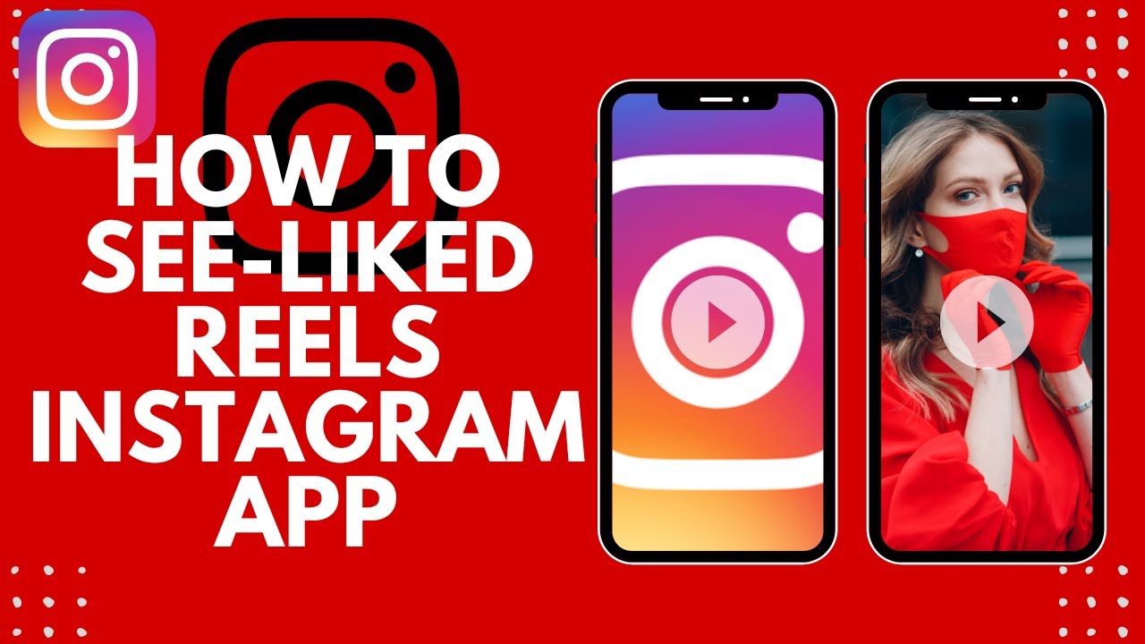 How To See Liked Reels On Instagram App Youtube