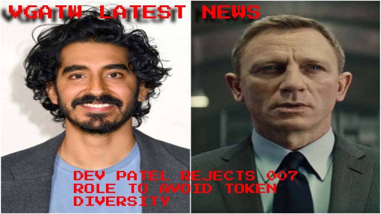 VGATW Latest News - Dev Patel rejects James Bond role and does not want ...