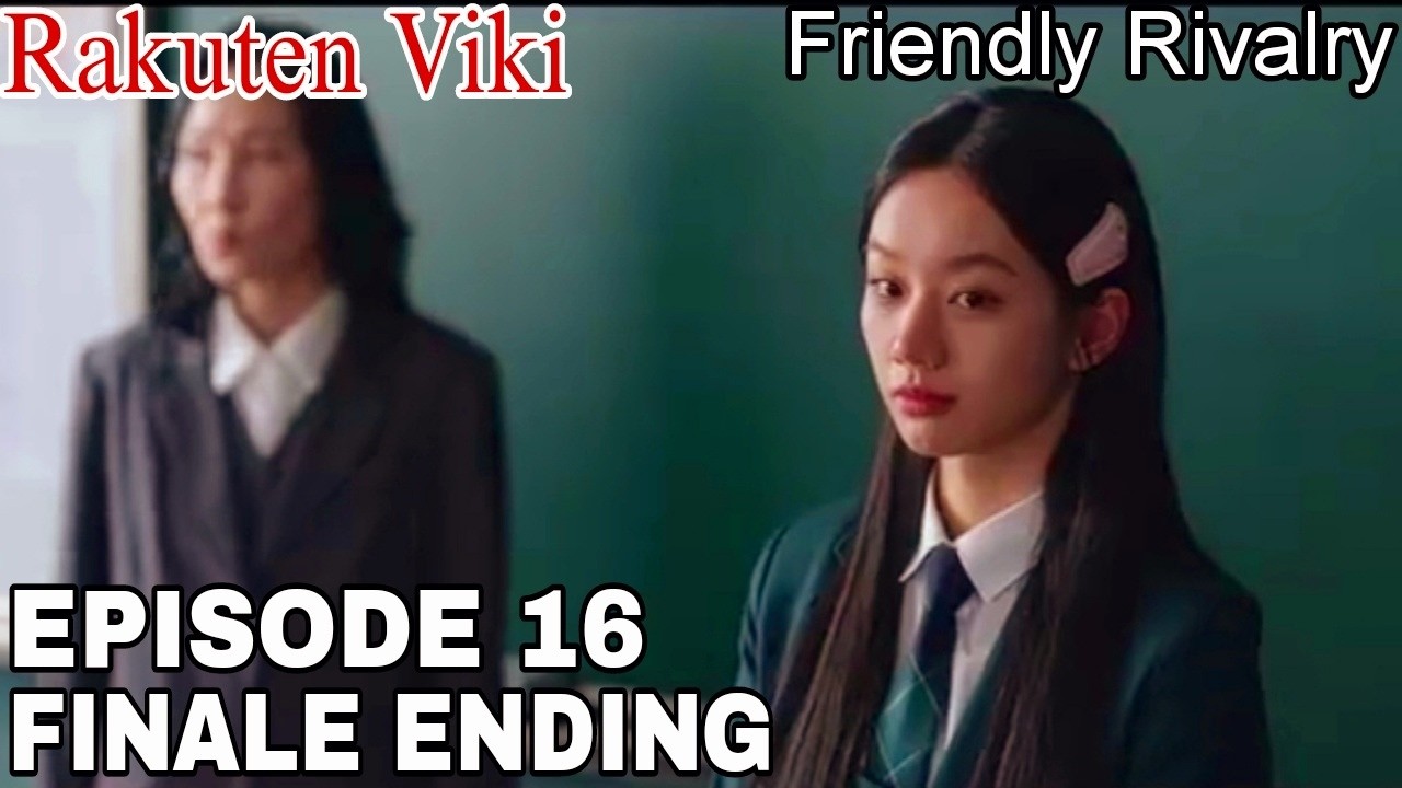 Friendly Rivalry | Episode 16 Finale Ending Explained - YouTube