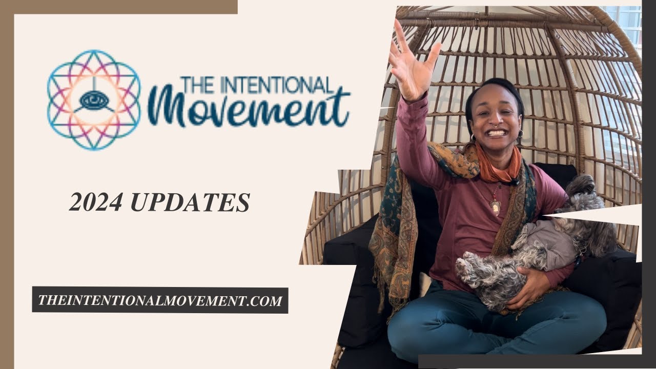 The Intentional Movement Update 2024 - YouTube