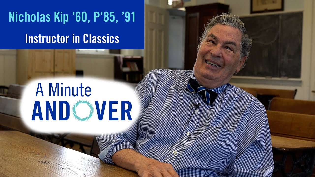 A Minute And Over: Nicholas Kip ’60, P’85, ’91 - YouTube