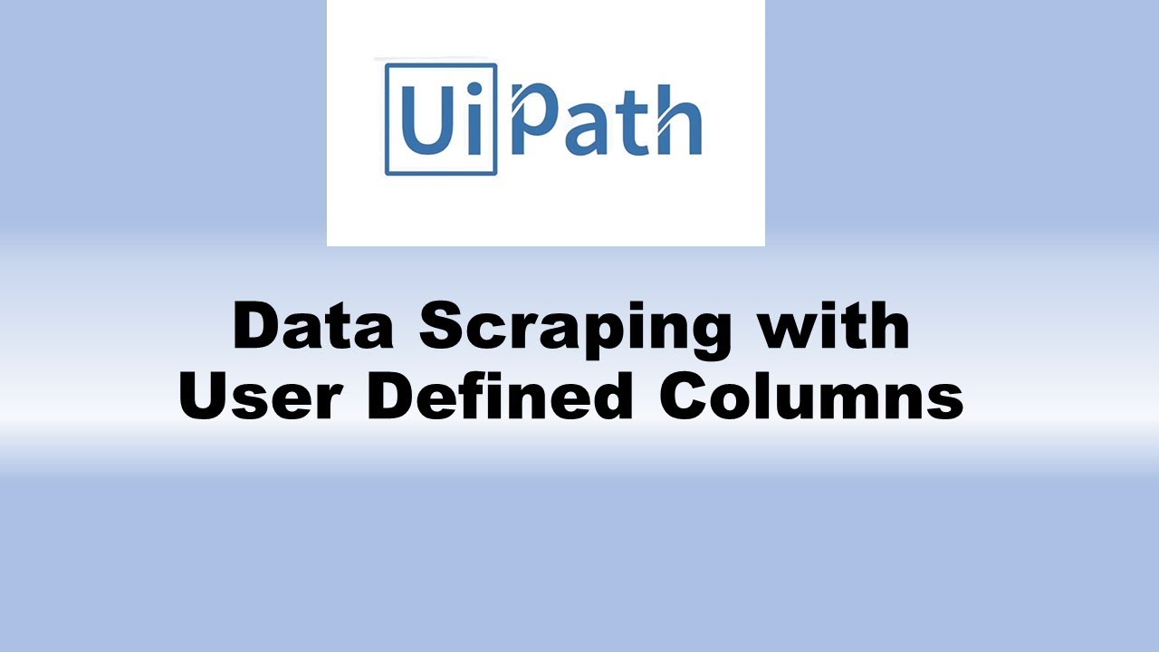 UIPath | two different methods of DataScraping basic & Advanced ...