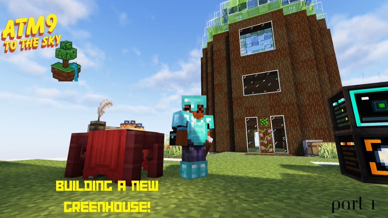 Modded Minecraft ATM 9 TTS- Building a Greenhouse! pt. 1 - YouTube