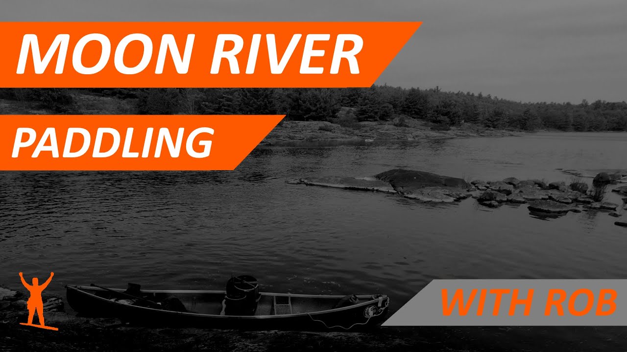 Moon River Backcountry Paddling with Explorations - YouTube