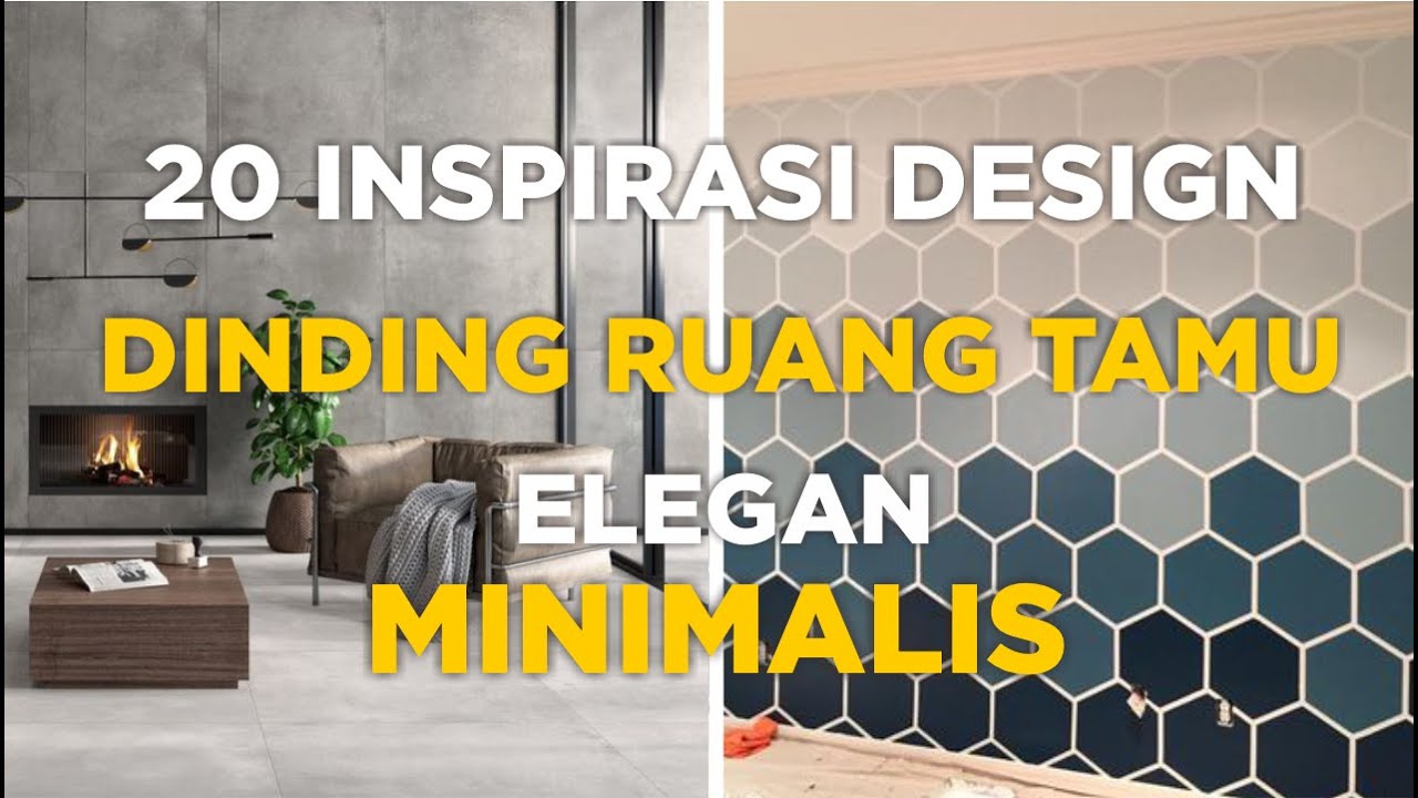 20 Inspirasi Dinding Ruang Tamu Elegan Untuk Rumah Minimalis - YouTube