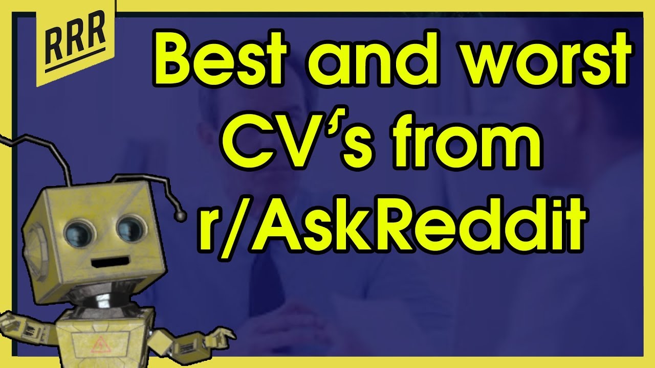 r/AskReddit Best and worst CV's from Reddit hiring managers - YouTube
