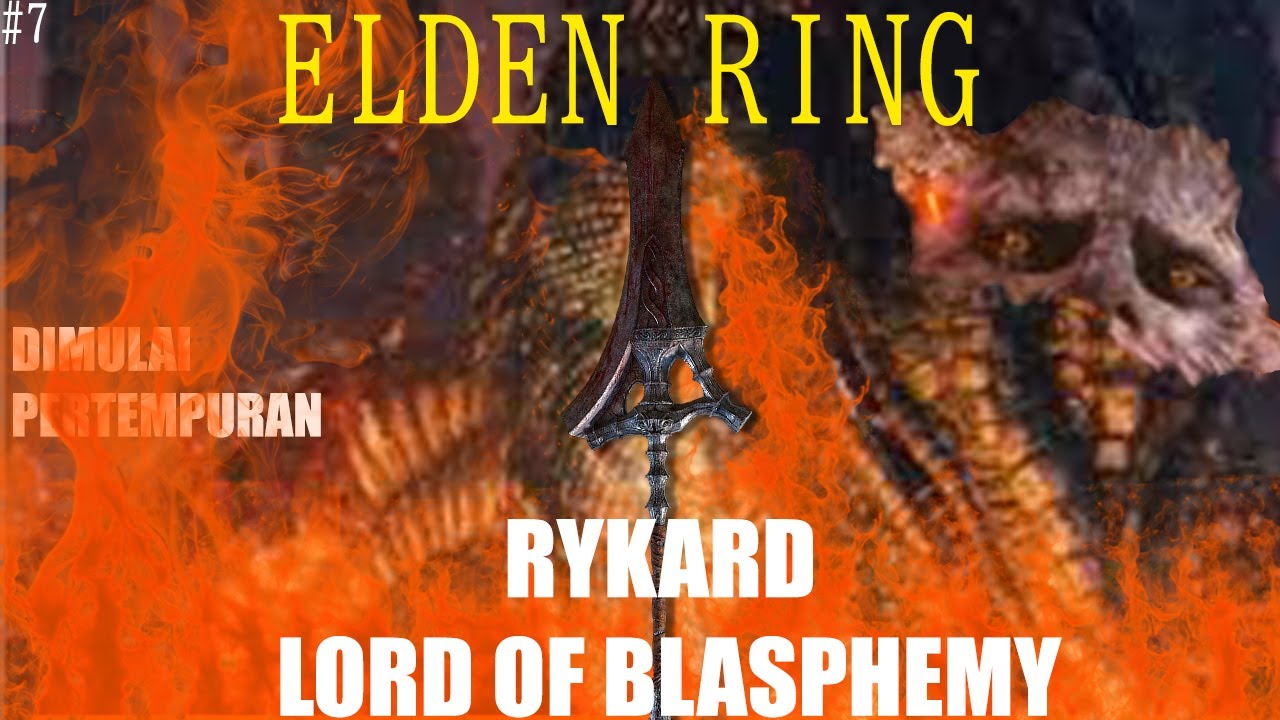 DIMULAI PERTEMPURAN RYKARD LORD OF BLASPHEMY - NAMATIN ELDENRING PART 7 - YouTube