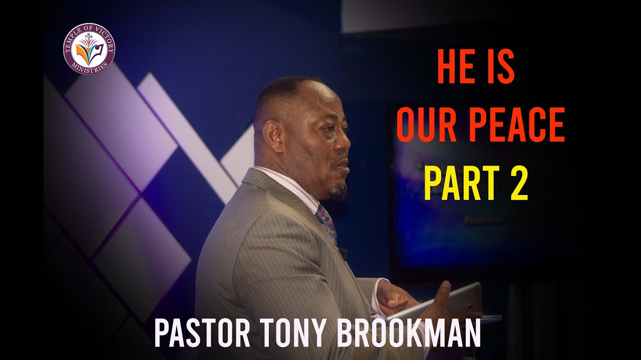 He's Our Peace Pt 2. [Sunday Jan 12,2020] by Pastor Tony Brookman - YouTube