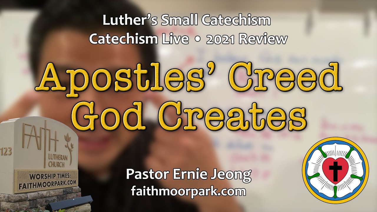 Small Catechism Live! Apostles' Creed ~ God Creates (Article 1) - YouTube