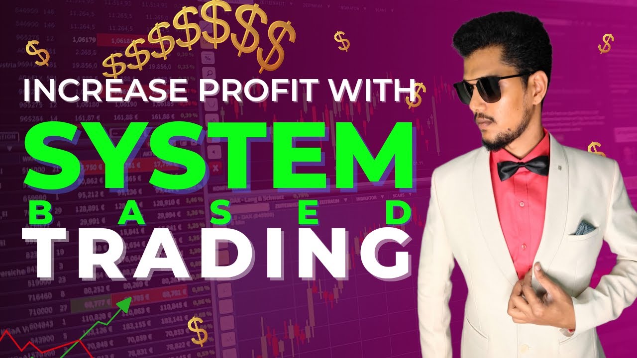 HOW TO CREATE A TRADING SYSTEM? | System based trading can make you ...
