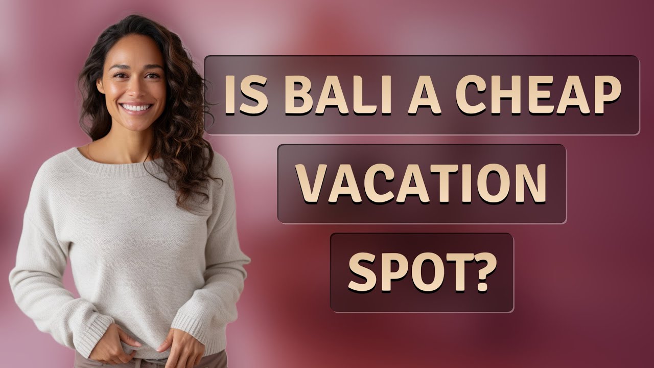 Is Bali a cheap vacation spot? - YouTube