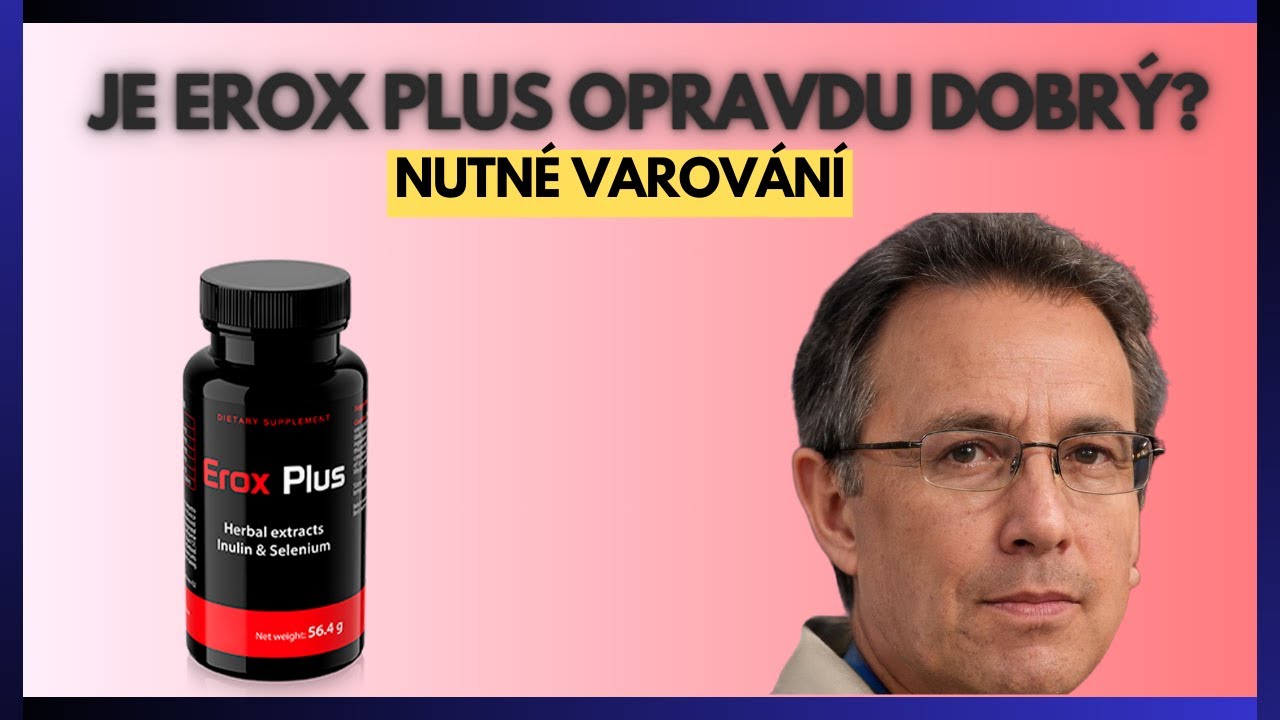 Erox Plus – Přírodní řešení pro zlepšení mužského výkonu? - YouTube
