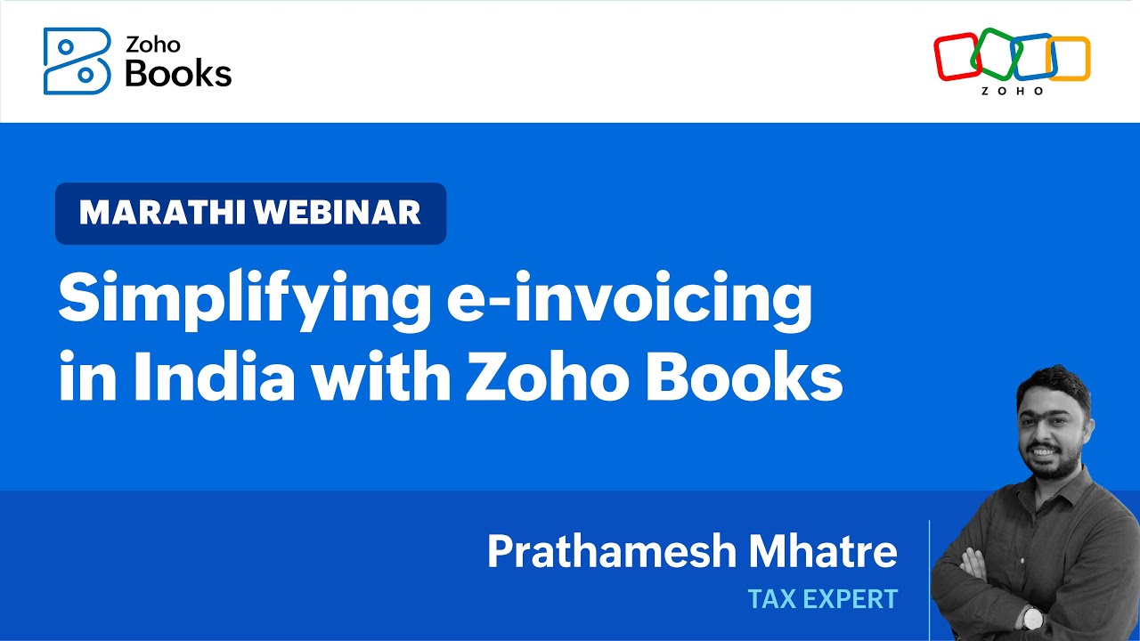 Simplifying e-invoicing in India with Zoho Books (Marathi) - YouTube