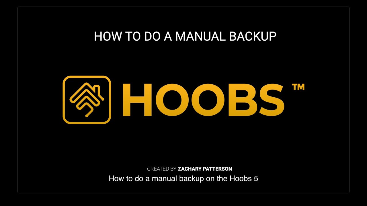 HOOBS™ 5 - How To Do A Manual Backup - YouTube
