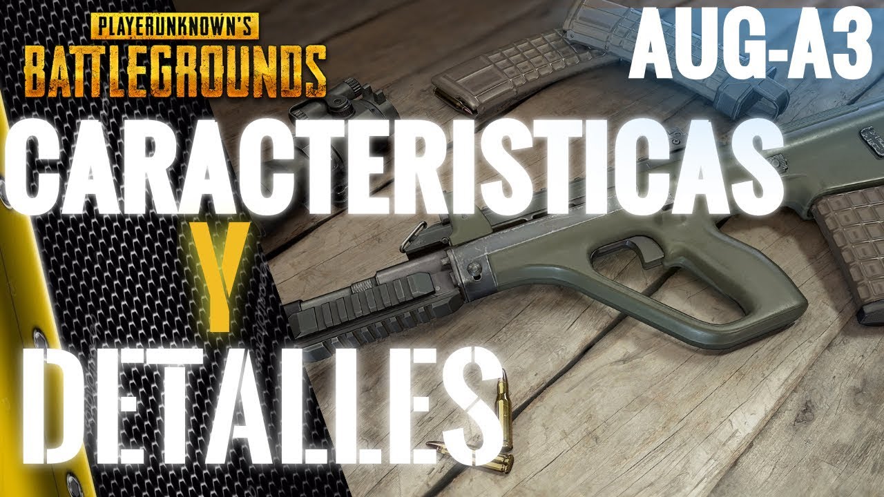 PUBG | AUG-A3 características y detalles - YouTube