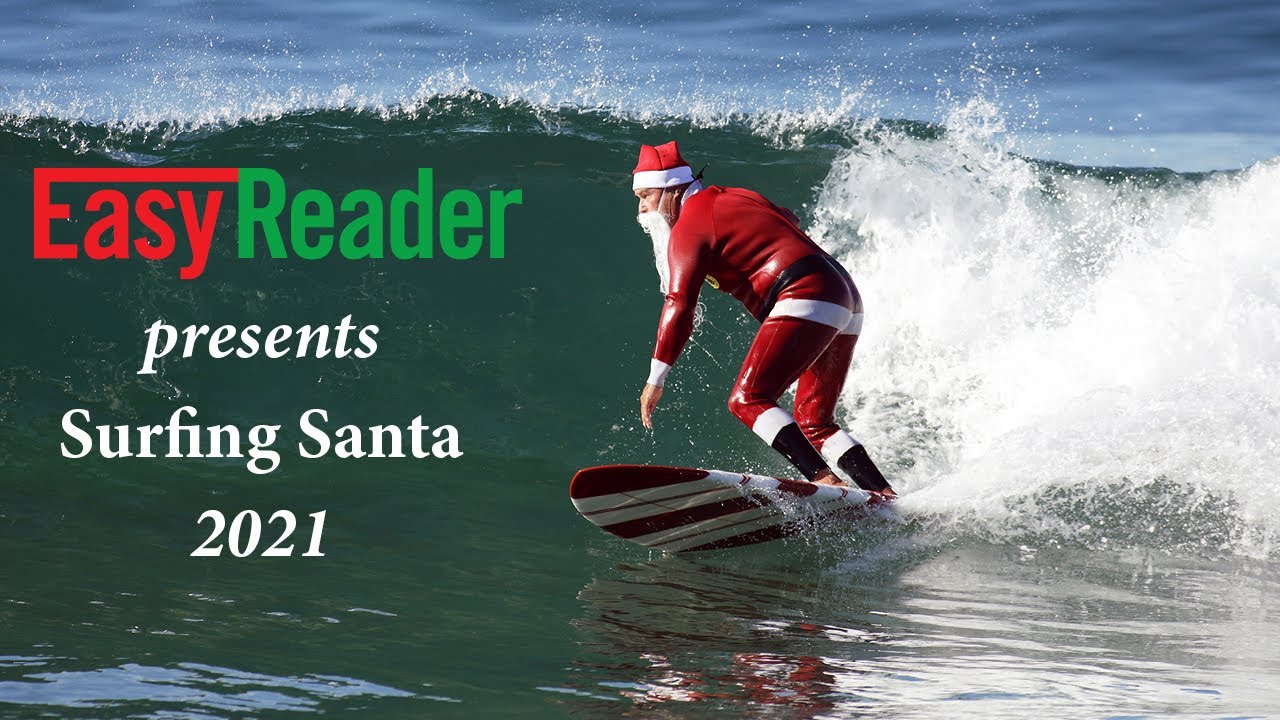 "Surfing Santa 2021" in Manhattan Beach - YouTube