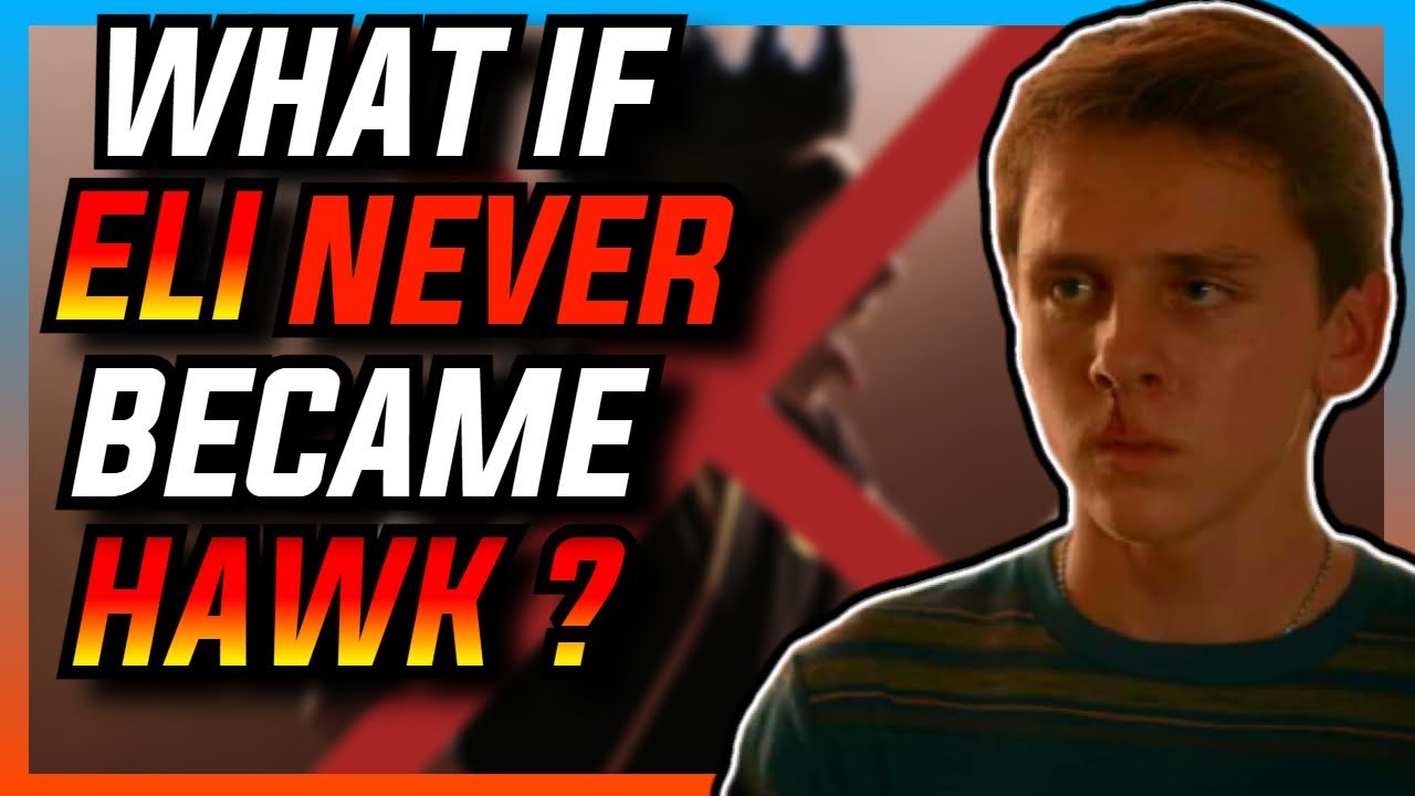 What If Eli NEVER Became HAWK? - YouTube