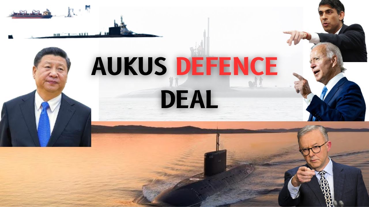 AUKUS Defence Pact And It's Consequences | A Short Review | Documentary ...