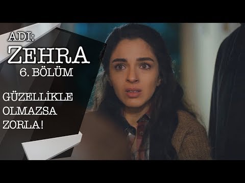 Hayal’in zor anları! - Adı: Zehra 6.Bölüm