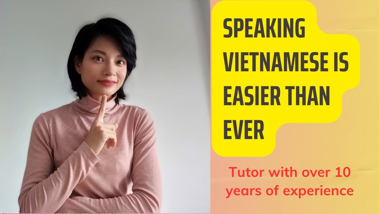 Speaking Vietnamese is easier than ever - YouTube