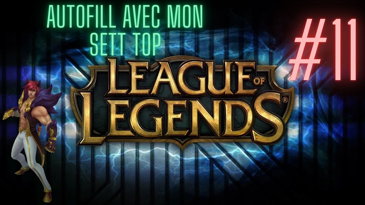 Une game ranked avec sett on essaie de tank l'autofill sur lol - YouTube