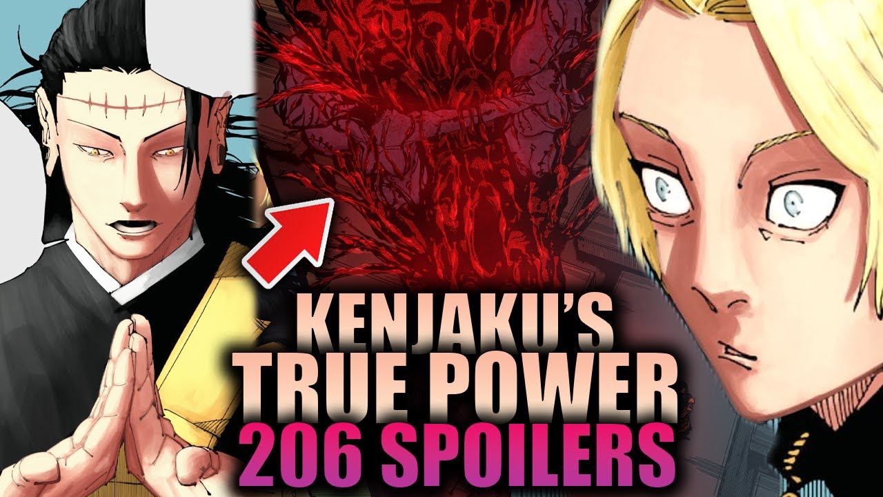 KENJAKU SHOWS HIS TRUE POWER / Jujutsu Kaisen Chapter 206 Spoilers ...