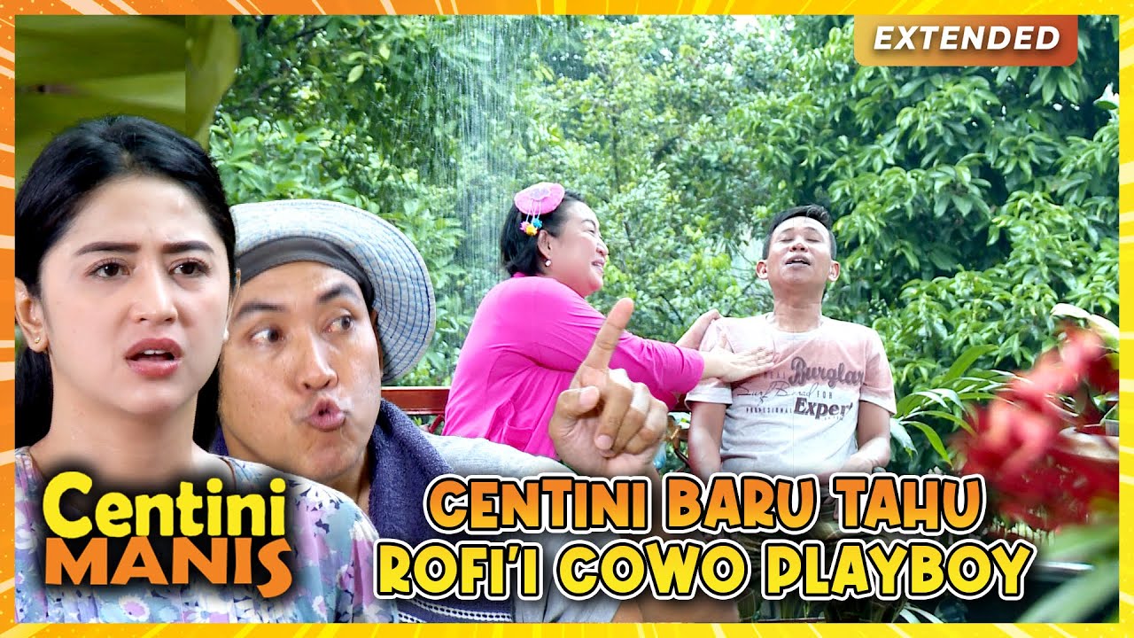 CEMBURU BERAT! Rofi'i Ketahuan Lagi Pacaran | CENTINI MANIS | EPS 11 (2 ...