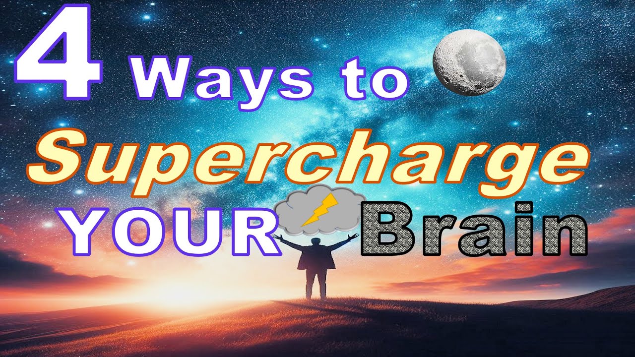 Four Ways to Supercharge Your Brain - YouTube