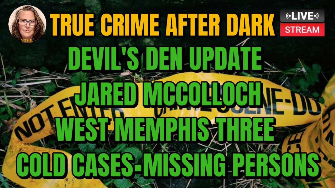 #LIVE: Devil’s Den Homicides, WM3, Jared McColloch, I-70 Killer +More ...