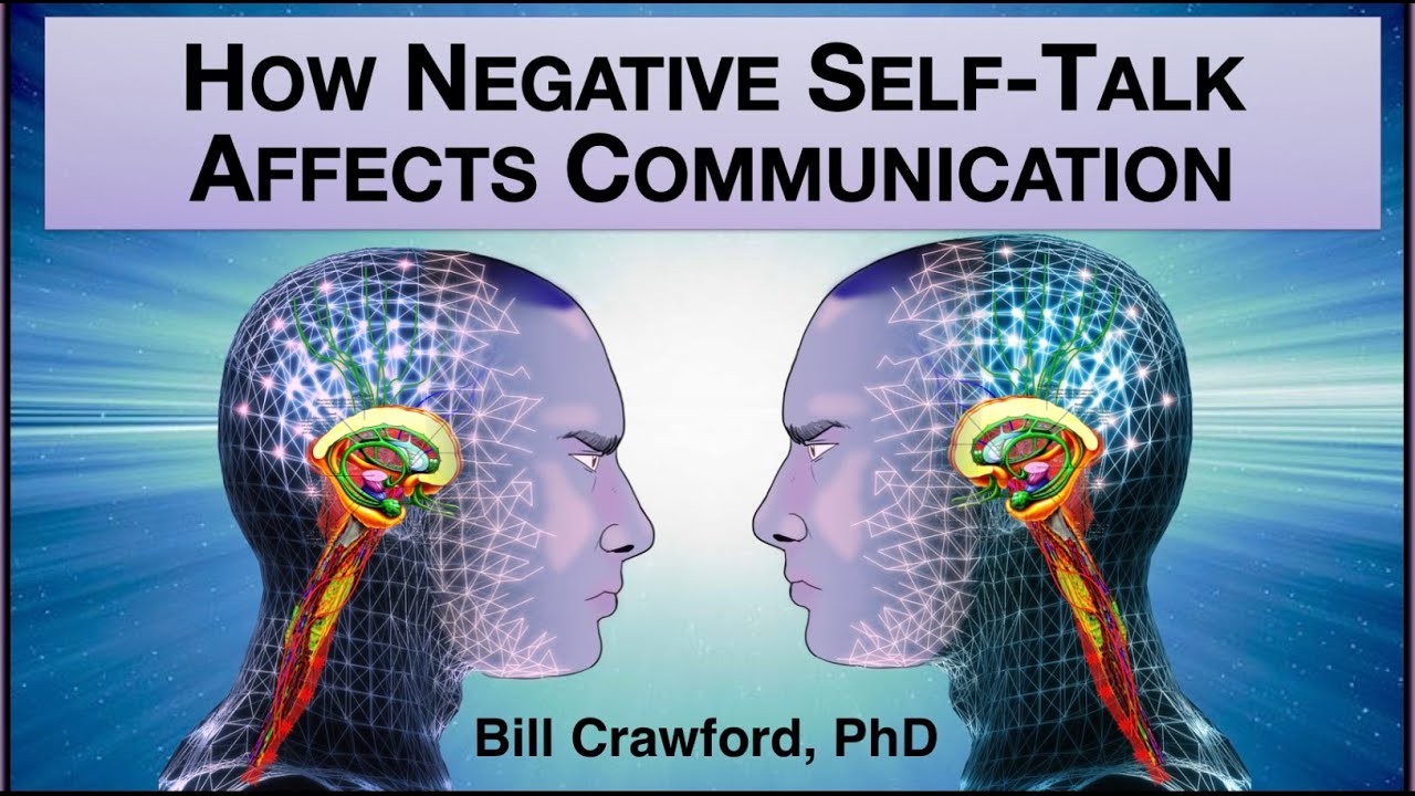 How Negative Self-Talk Affects Communication - YouTube
