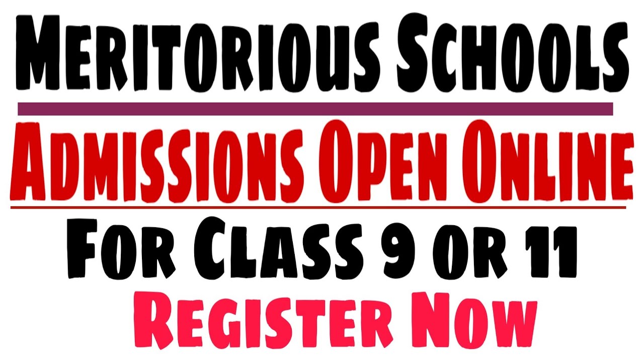 Meritorious Schools Admission For Classes 9 & 10 || Session 2020-21 ...