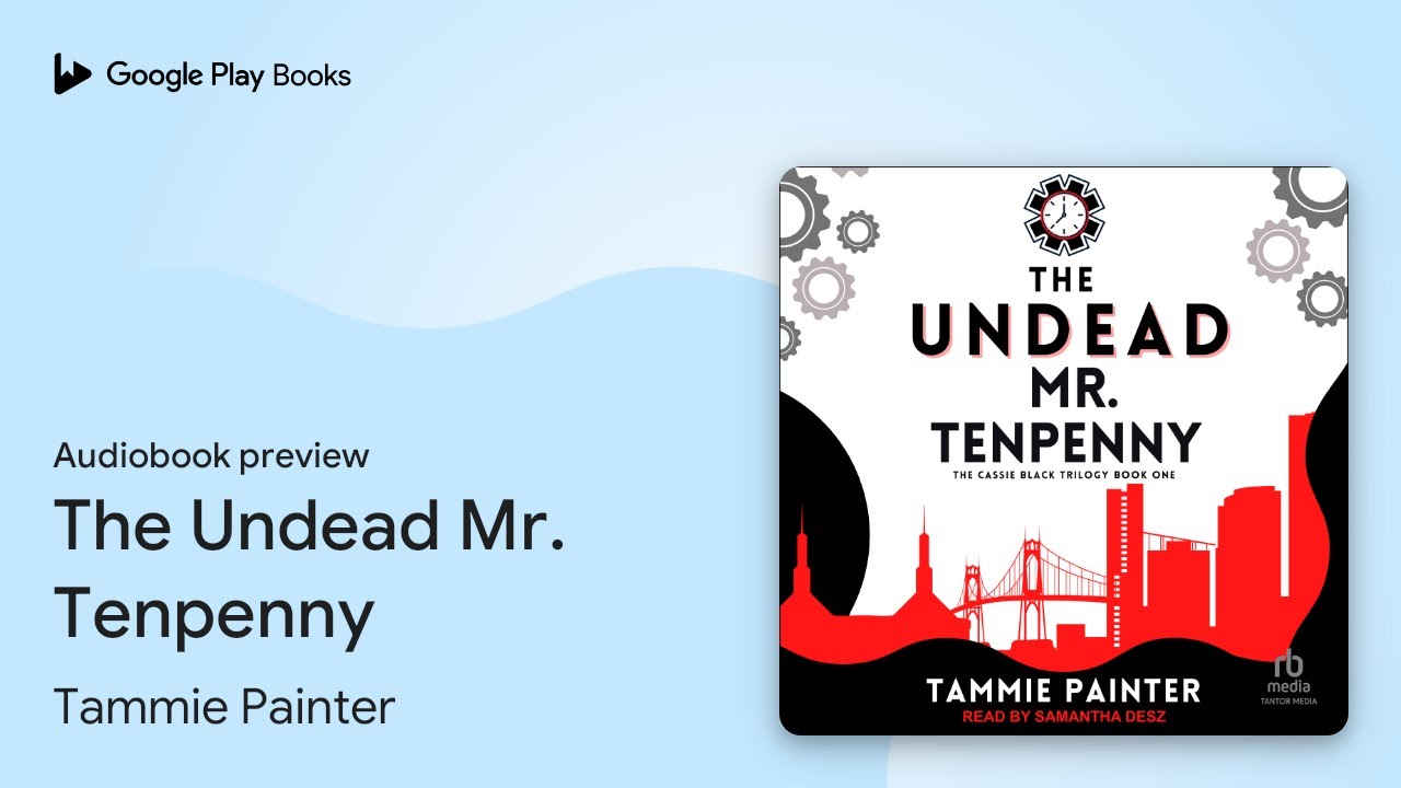 The Undead Mr. Tenpenny Book 1 by Tammie Painter · Audiobook preview ...