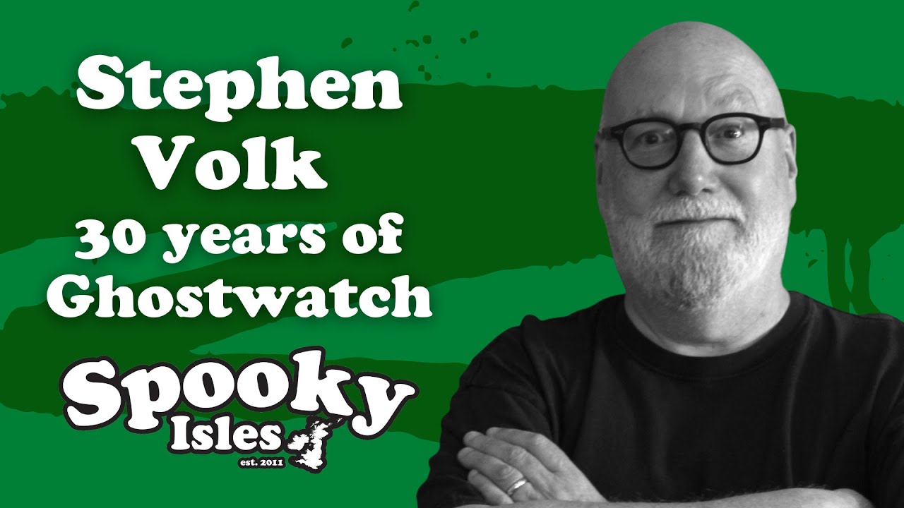 30 Years of Ghostwatch | Stephen Volk Interview | Spooky Isles - YouTube
