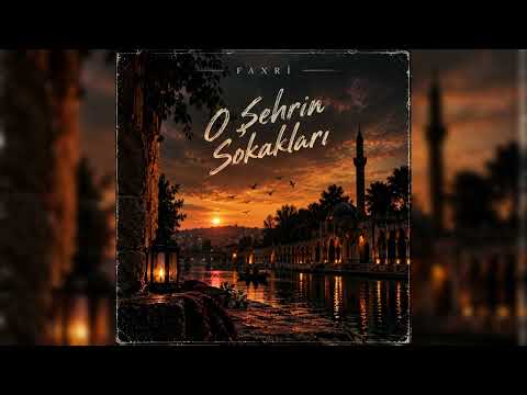 Faxri - O Şehrin Sokakları