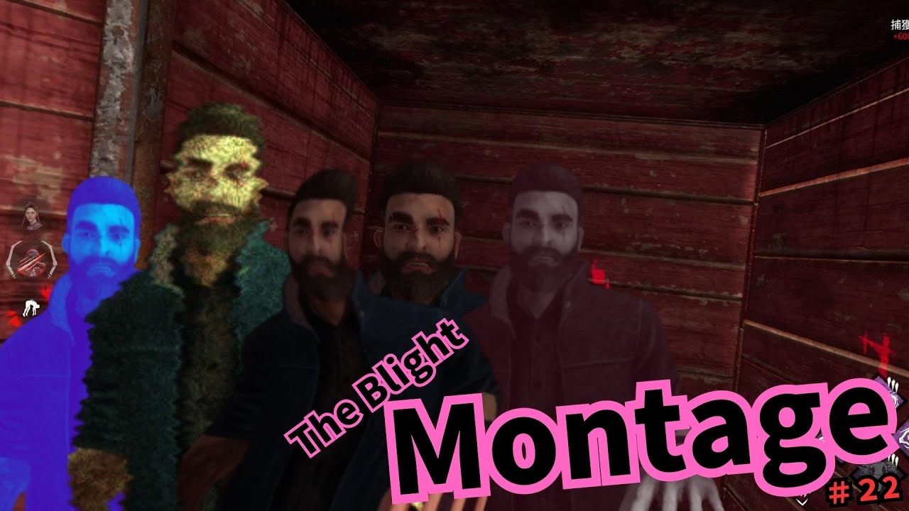 【DbD】The blight montage 22 【デッドバイデイライト】 - YouTube