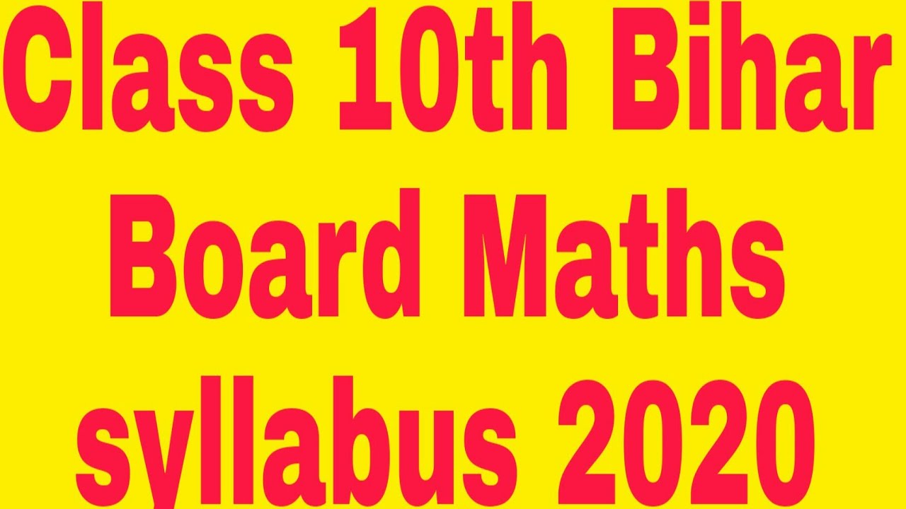 Class 10th Maths Syllabus Bihar Board 2021 Ke Liye Bihar Board Maths class-10th-maths-syllabus-bihar-board-2021-ke-liye-bihar-board-maths