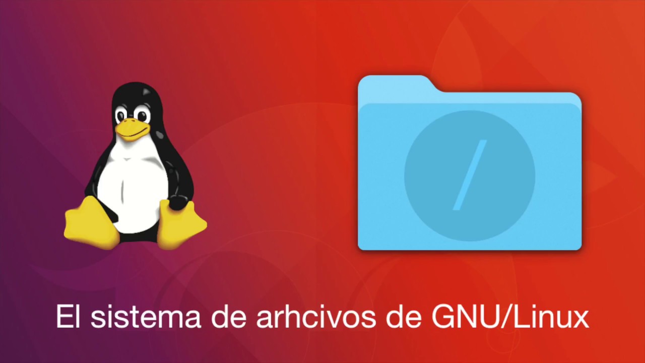 El sistema de archivos en sistemas Linux [Leer descripción] - YouTube